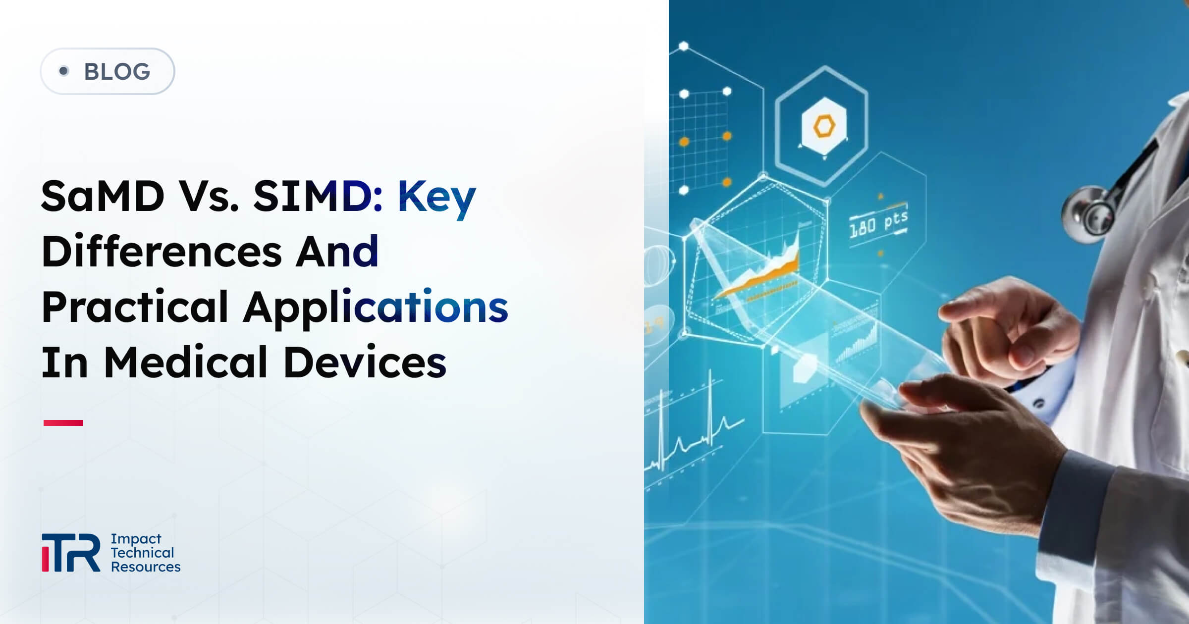 SaMD vs. SIMD: Key Differences and Practical Applications in Medical Devices - ITR Blog